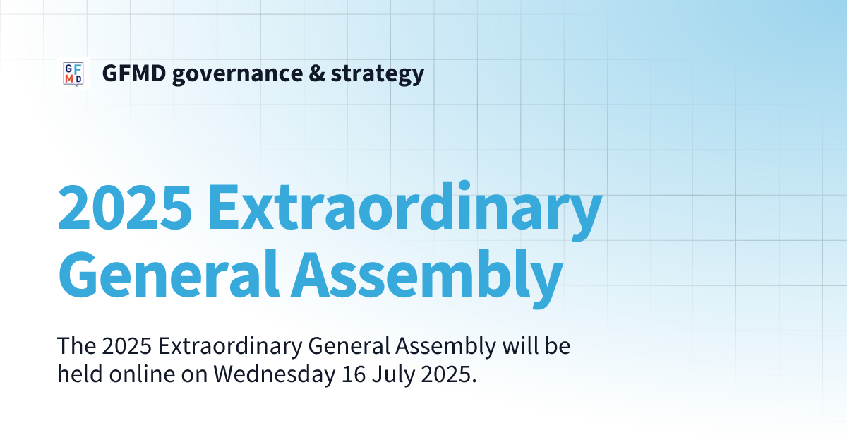 2025 Extraordinary General Assembly | GFMD governance & strategy